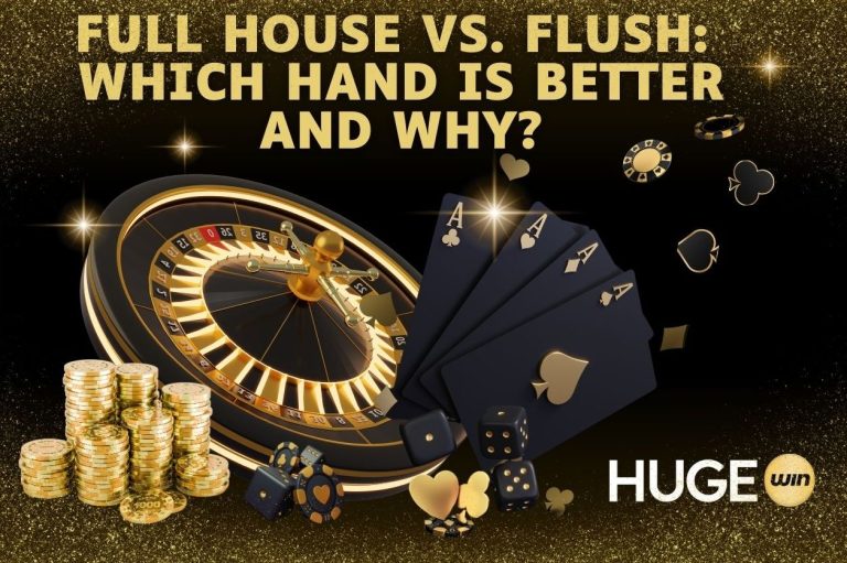 Full House vs. Flush: Which Hand Is Better and Why?