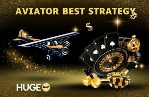 Win Big with Aviator: Top Strategy Guide 🚀| Hugewin